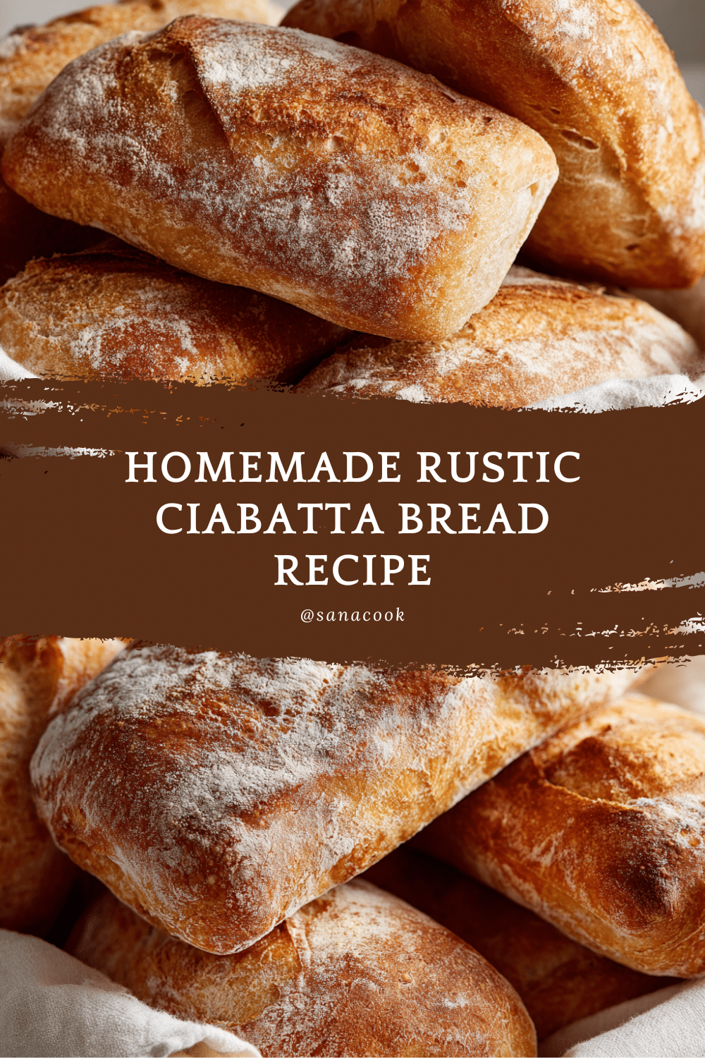Ciabatta Bread Recipe: Rustic Homemade Artisanal Delight
